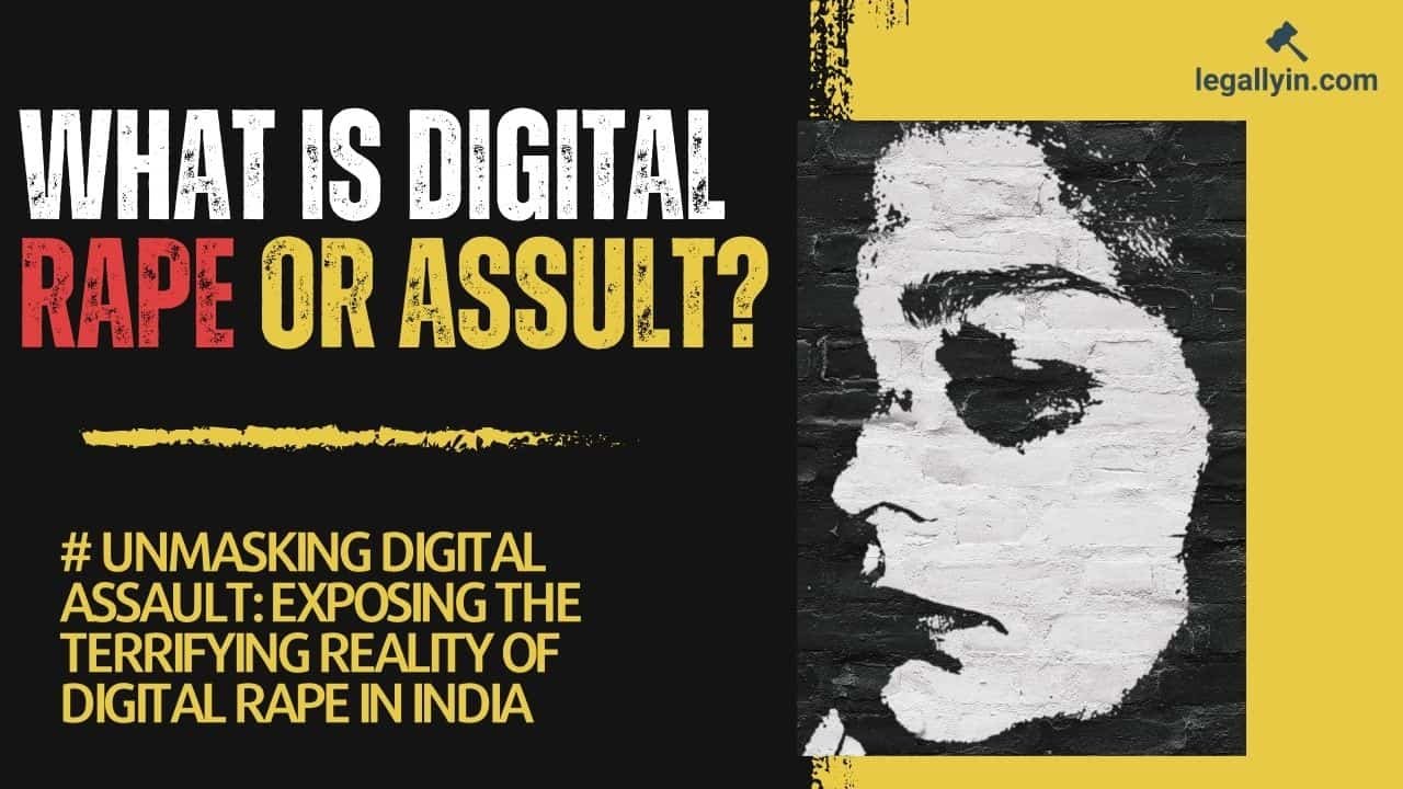 What is Digital Rape or Digital Assault What is Digital Rape or Digital Assault