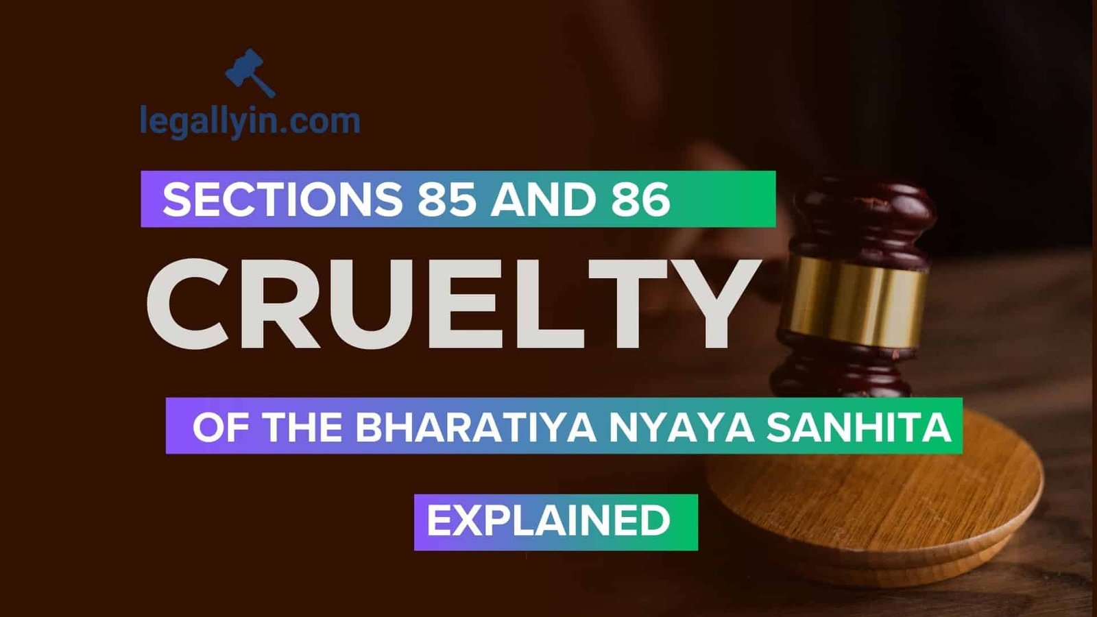 BNS Sec. 85 and 86 : New Sections of Cruelty